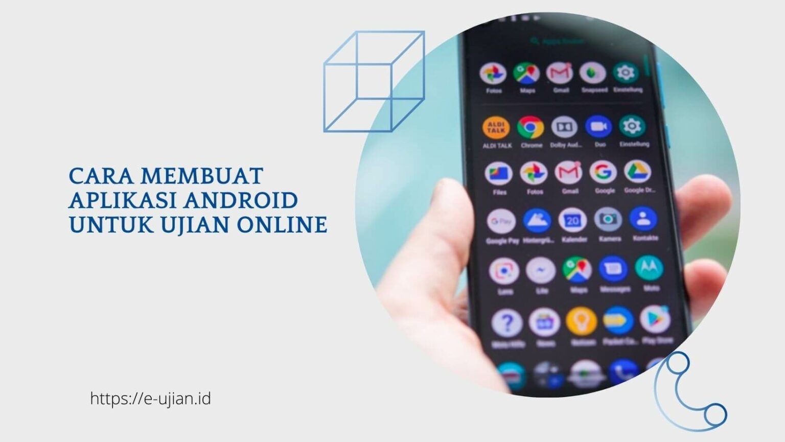 Cara Membuat Aplikasi Android untuk Ujian Online - E-ujian.id