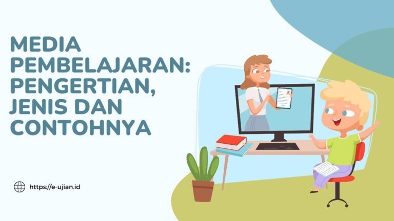 Media Pembelajaran: Pengertian, Jenis dan Contohnya - E-ujian.id