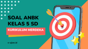 Download Soal ANBK Kelas 5 SD Kurikulum Merdeka Terupdate (Format HOTS ...